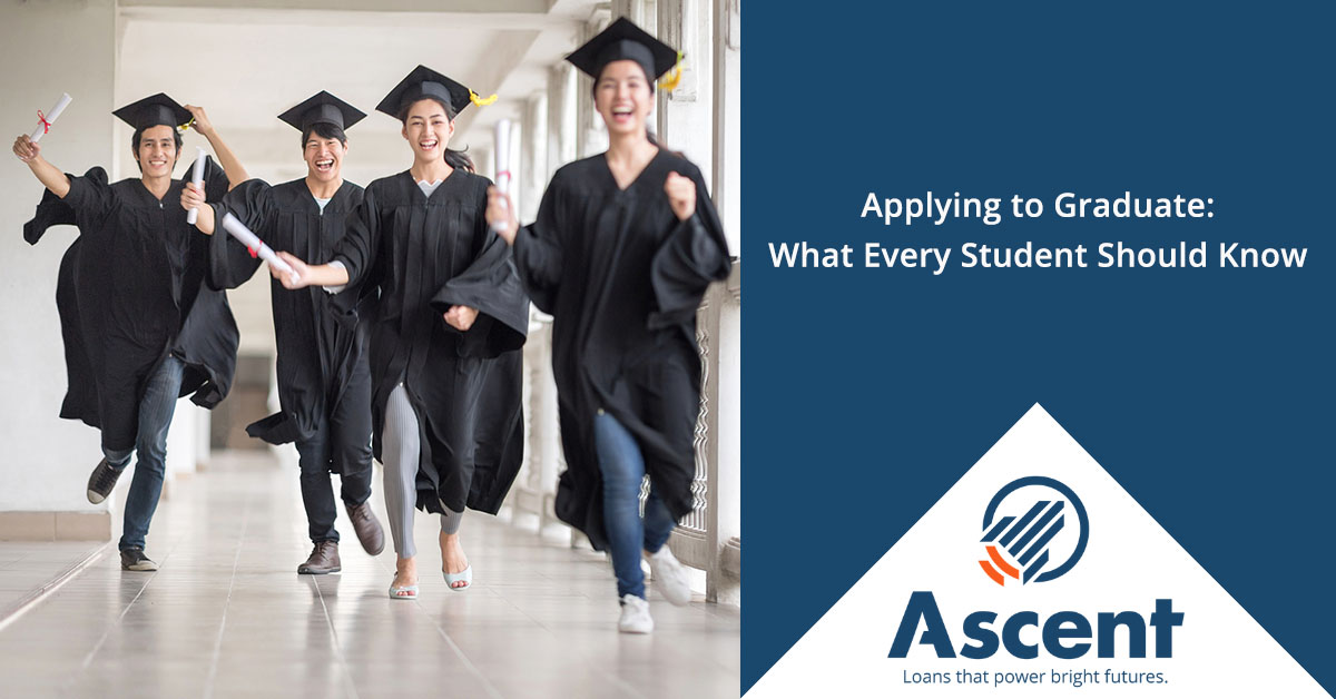 Applying to Graduate: What Every Student Should Know | Ascent Funding