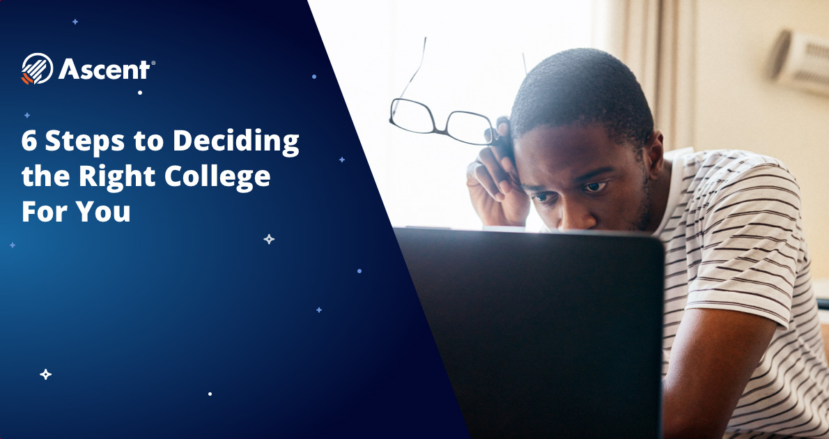 6 Tips on Choosing the Right College | Ascent Funding